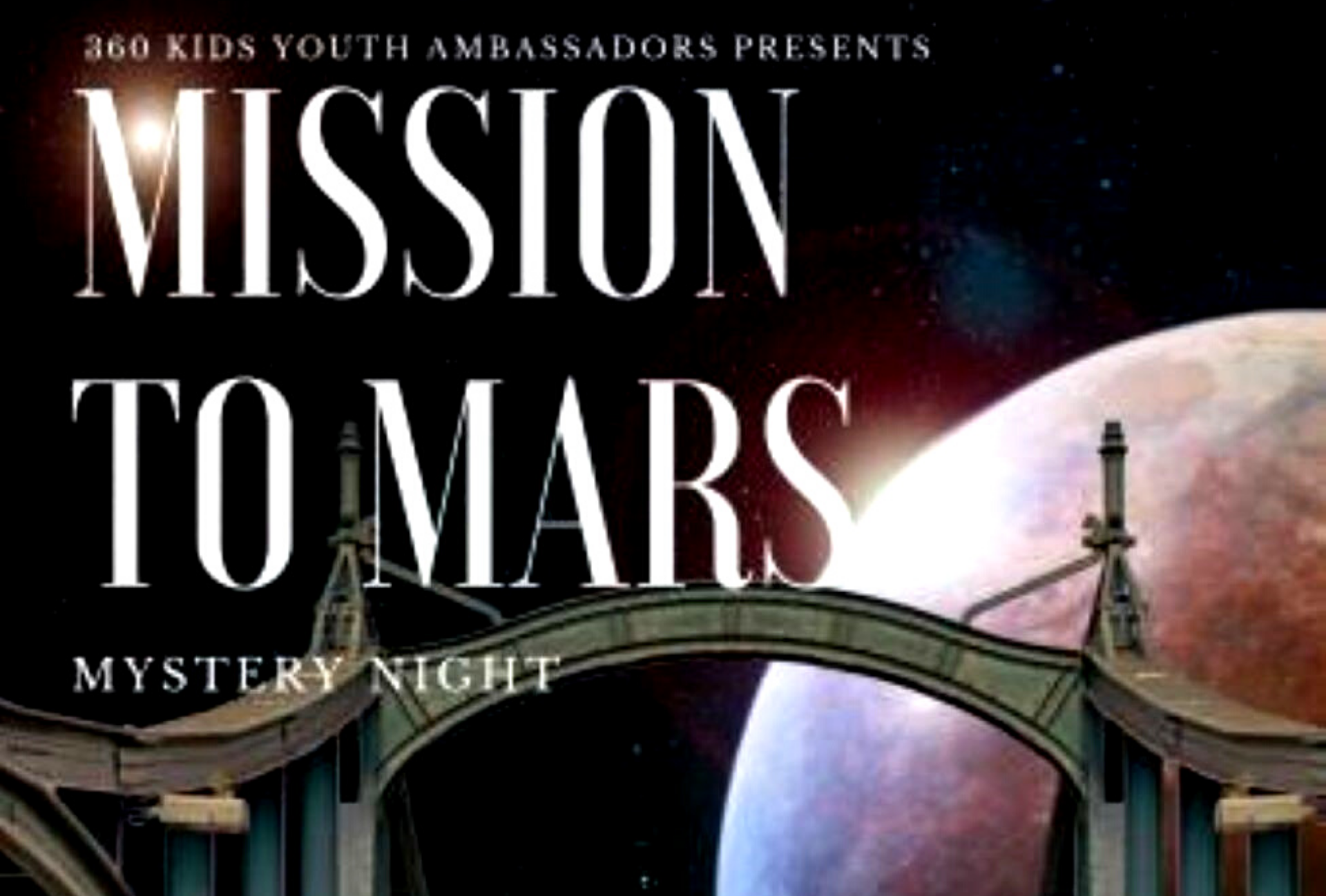 360°kids Youth Ambassadors Mission to Mars Mystery Night - 360°kids
